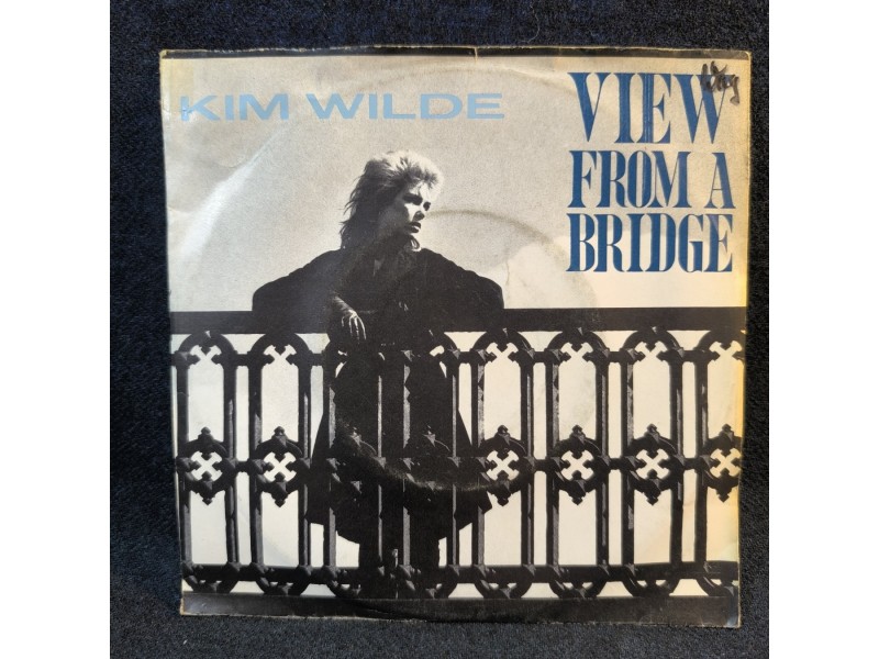 Kim Wilde - View From A Bridge 7"singl