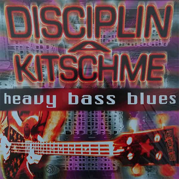 DISCIPLINA KITCHME – HEAVY BASS BLUES