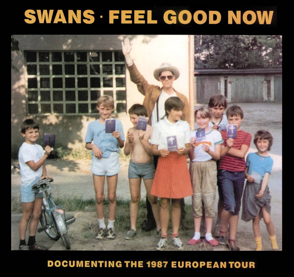 SWANS – FEEL GOOD NOW (REMASTER) (LIMITED)