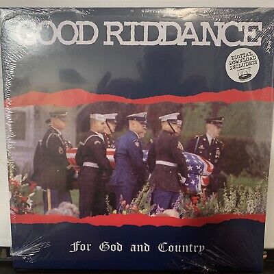 GOOD RIDDANCE – FOR GOD & COUNTRY