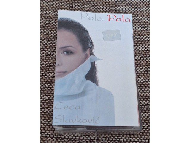 KASETA-CECA SLAVKOVIĆ-POLA POLA-ORIGINAL