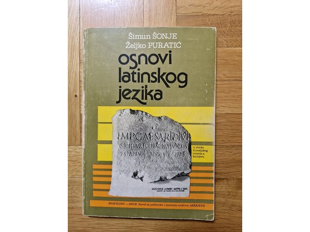 Osnovi latinskog jezika - Šimun Šonje, Željko Puratić