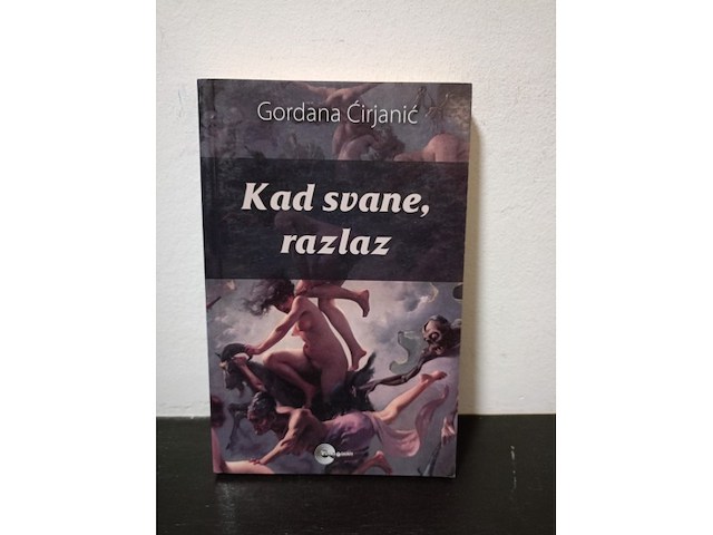 Kad svane, razlaz - Gordana Ćirjanić
