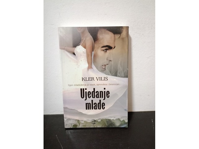 Ujedanje mlade - Kler Vilis