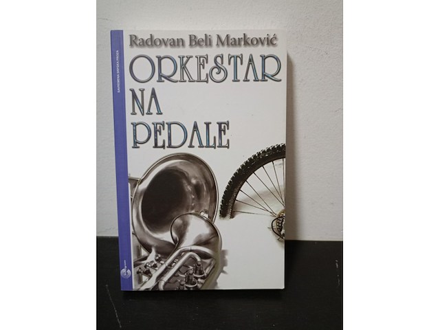 Orkestar na pedale - Radovan Beli Marković