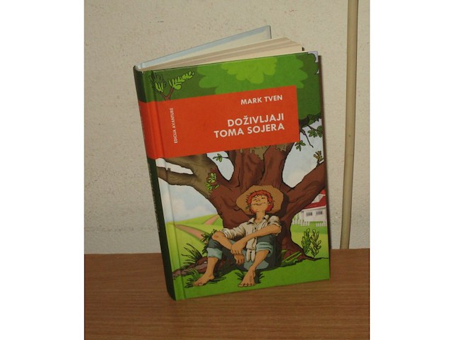 DOŽIVLJAJI TOMA SOJERA - MARK TVEN