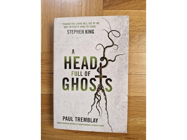 A Head Full of Ghosts - Paul Tremblay