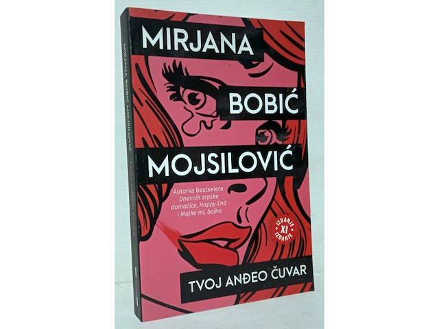 TVOJ ANĐEO ČUVAR Mirjana Bobić Mojsilović