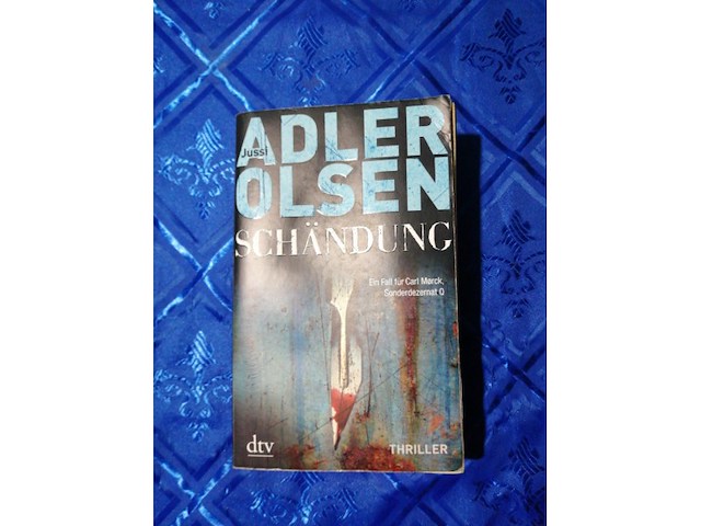JUSSI ADLER OLSEN: SCHANDUNG (SKRNAVLJENJE)
