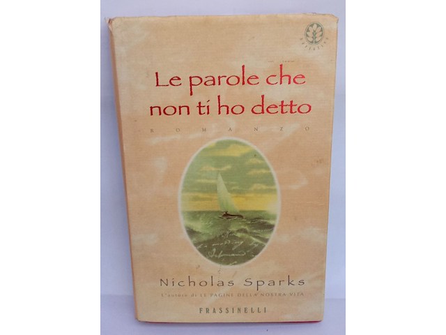 LE PAROLE CHE NON TI HO DETTO - NICHOLAS SPARKS