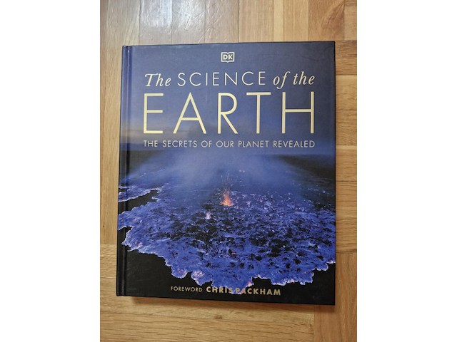 Science of the Earth: Secrets of Our Planet Revealed
