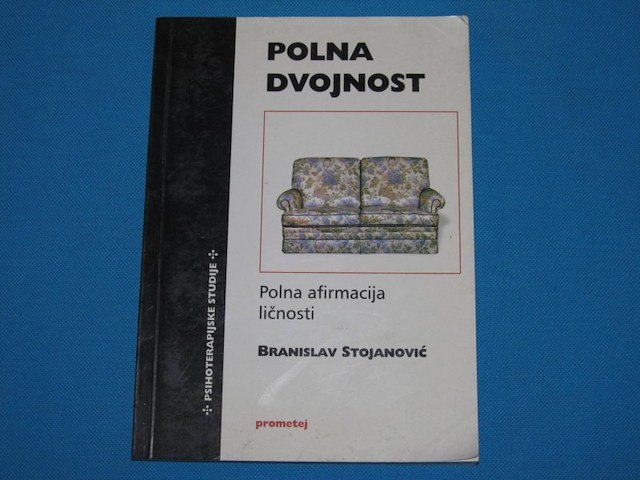 POLNA DVOJNOST Branislav Stojanović