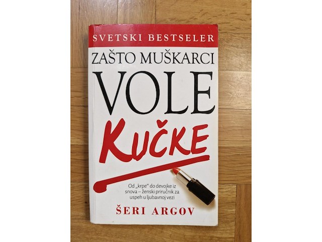 Zašto muškarci vole kučke - Šeri Argov