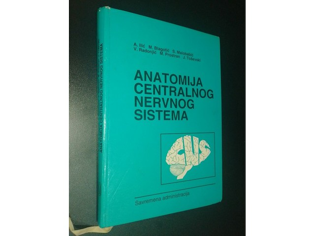 ANATOMIJA CENTRALNOG NERVNOG SISTEMA -GRUPA AUTORA