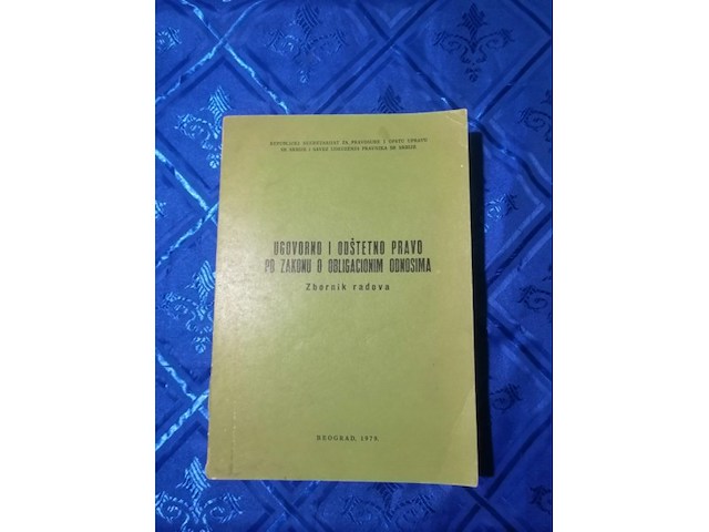 Ugovorno i odštetno pravo po zakonu o obligacionim odno
