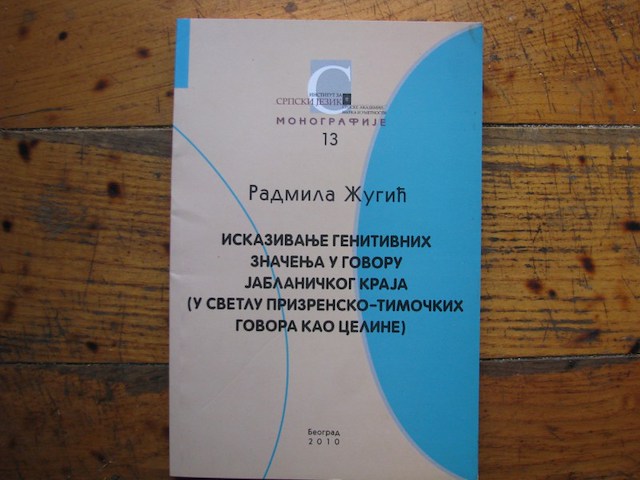 RADMILA ŽUGIĆ-ISKAZIVANJE GENITIVNIH ZNAČENJA U GOVORU