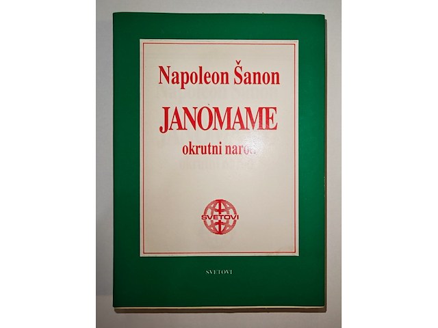 Janomame - okrutni narod - Napoleon Šanon