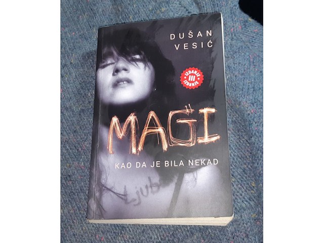 MAGI (Ekatarina  V.) Kao da je bila nekad - Dušan Vesić