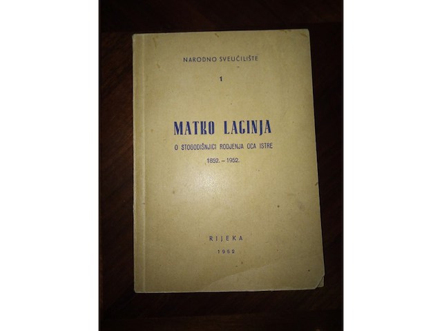 M. Laginja: O stogodisnjici rodjenja oca Istre 1852-952
