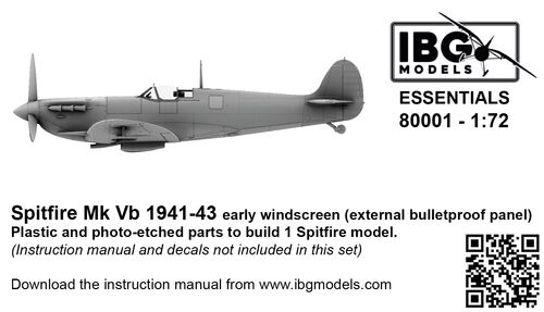 NEW! IBG 80001 Supermarine Spitfire Mk.Vb (1941-1943) - Early Windscreen (External Bulletproof Panel)