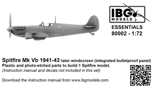 NEW! IBG 80002 Supermarine Spitfire Mk.Vb (1941-1943) - Later Windscreen (Integrated Bulletproof Panel)
