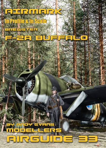 NEW! Airmark AA33-BUF Brewster F-2A Buffalo by Andy Evans (Modellers Airguide 33 - F-2A)