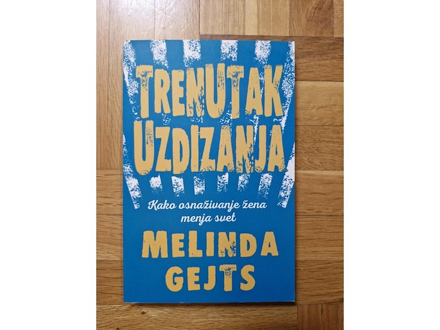 Trenutak uzdizanja - Melinda Gejts