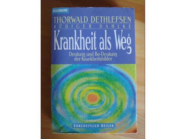Thorwald Detlefsen: Krankheit als Weg