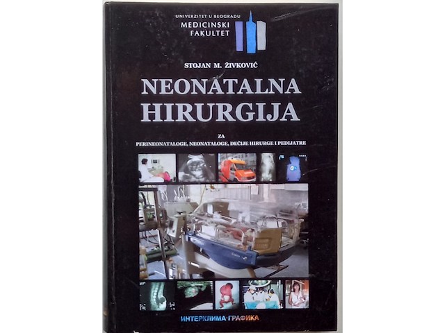 Stojan Živković: NEONATALNA HIRURGIJA