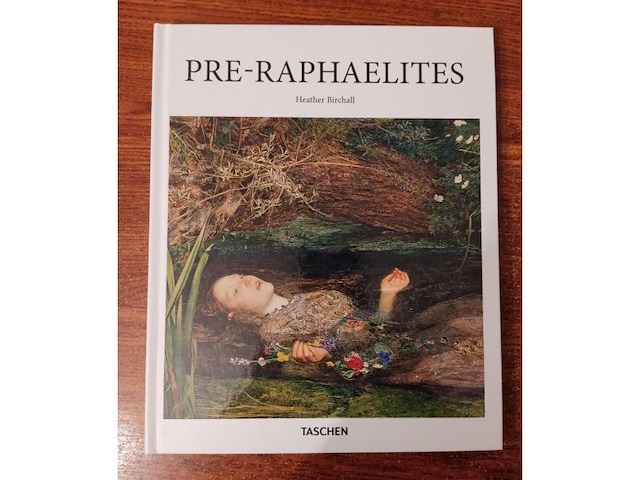 Pre-Raphaelites (Taschen)