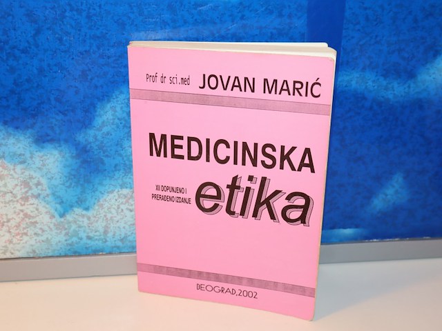 MEDICINSKA ETIKA   Jovan Marić