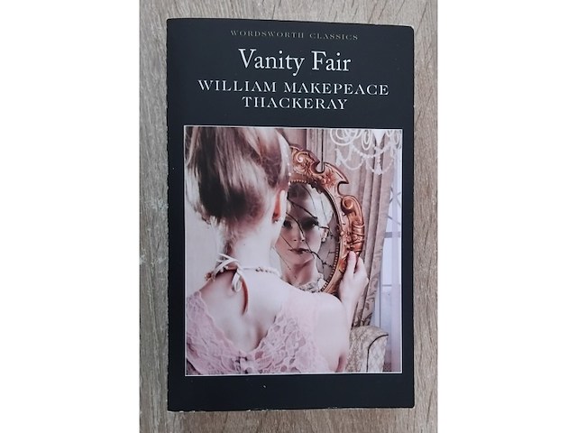 Vanity Fair; William Makepeace Thackeray