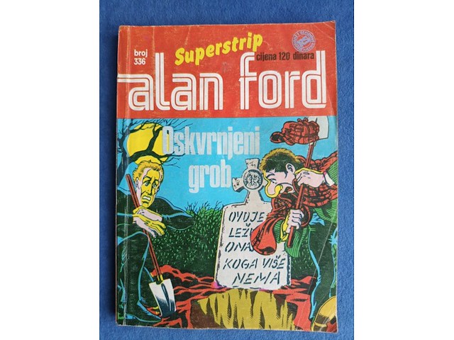 ALAN FORD 336 - OSKVRNJENI GROB