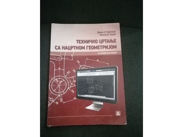Tehničko crtanje sa nacrtnom geometrijom Đorđević Papić