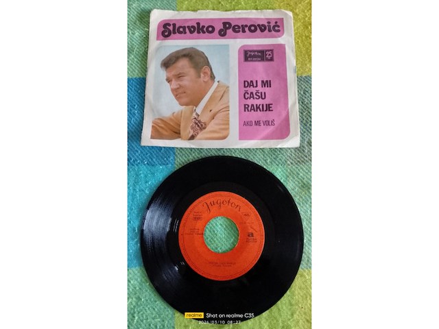 SLAVKO PEROVIC 1972 - DAJ MI CASU RAKIJE
