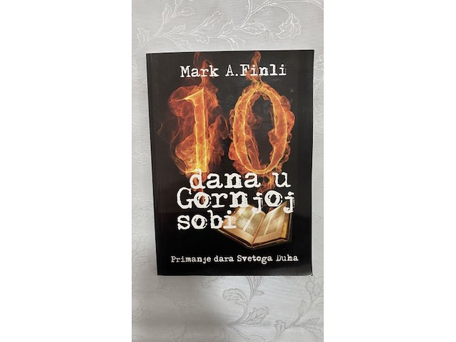 10 dana u gornjoj sobi  - Mark Finli