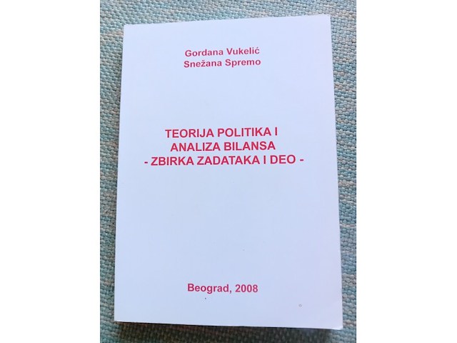 Teorija politika i analiza bilansa Zbirka zadataka