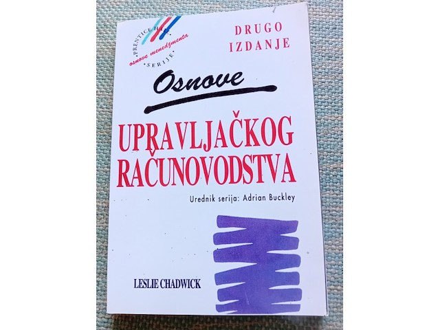 Leslie Chadwick Osnove upravljačkog računovodstva