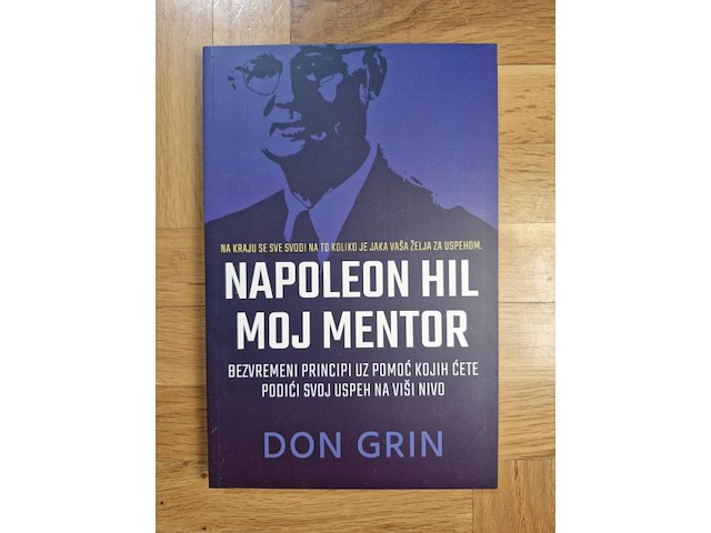 Napoleon Hil, moj mentor - Don Grin