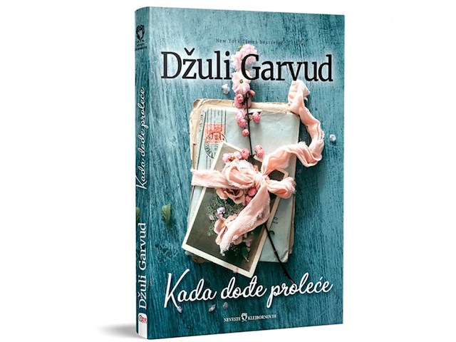 KADA DOĐE PROLEĆE - Džuli Garvud