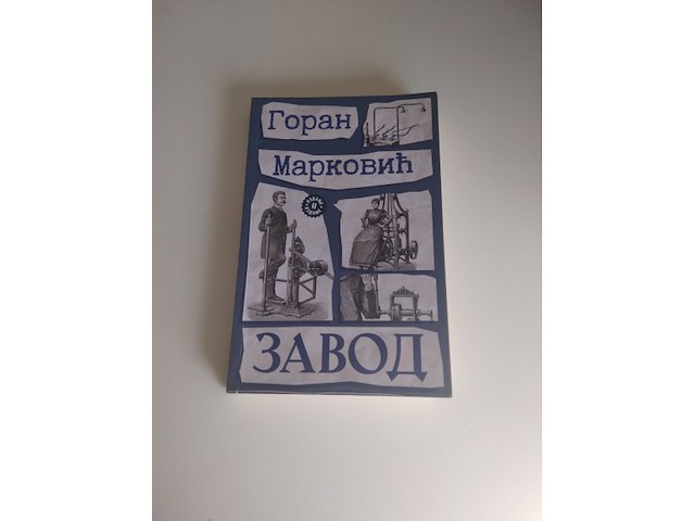 GORAN MARKOVIĆ - ZAVOD