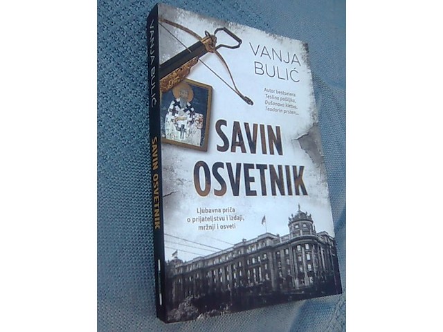 SAVIN OSVETNIK - Vanja Bulić