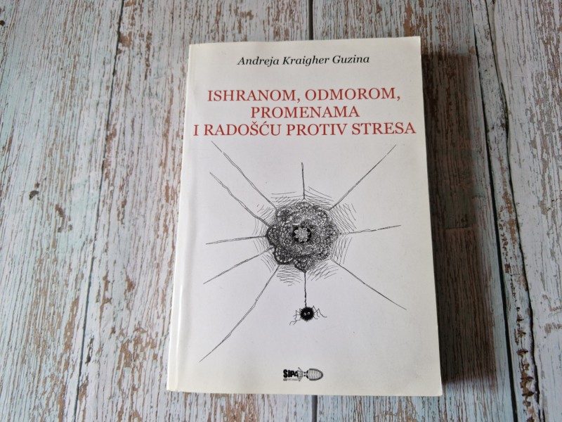 ISHRANOM ODMOROM PROMENAMA I RADOŠĆU PROTIV STRESA