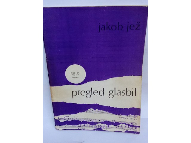 PREGLED GLASBIL - JAKOB JEZ (NA SLOVENACKOM JEZIKU)