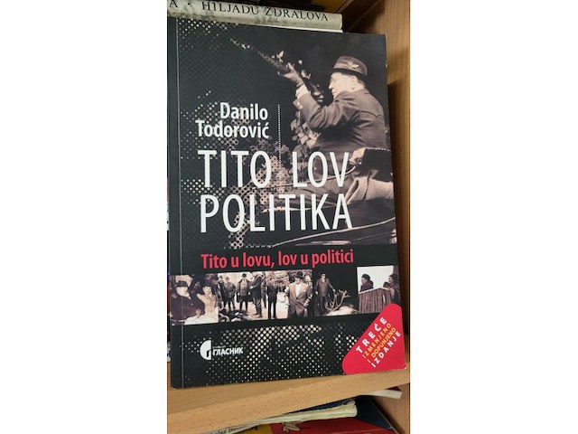 Danilo Todorovic TITO LOV POLITIKA