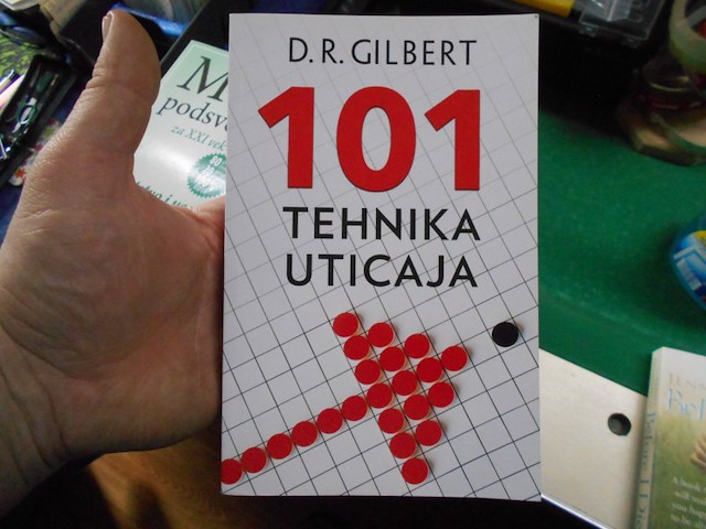 D.R.Gilbert - 101 tehnika uticaja