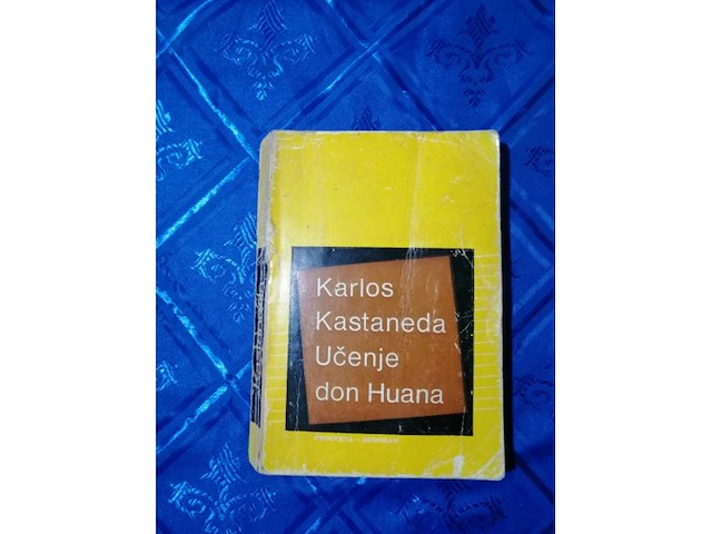 Karlos Kastaneda - Učenje Don Huana