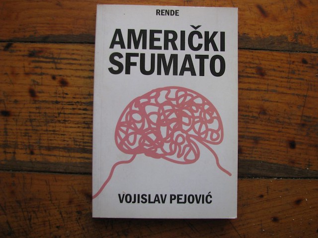 VOJISLAV PEJOVIĆ- AMERIČKI SFUMATO
