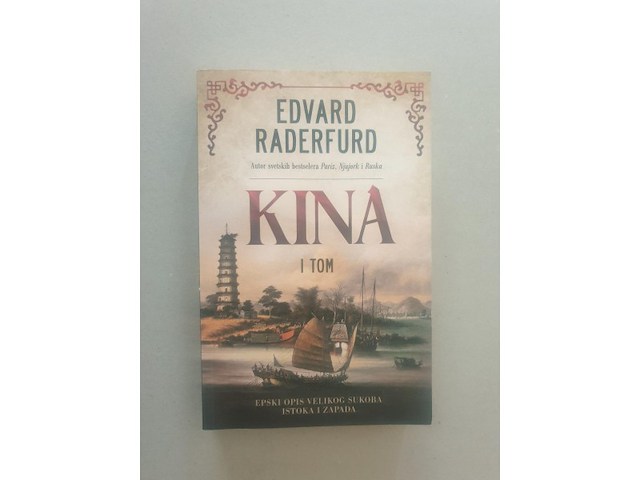 Edvard Raderfurd - Kina, I Tom