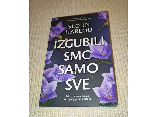 Izgubili smo samo sve - Sloun Harlou (NOVO)